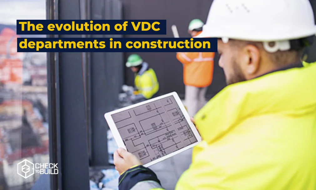 VDC Evolution: Virtual Design & Construction Departments Guide