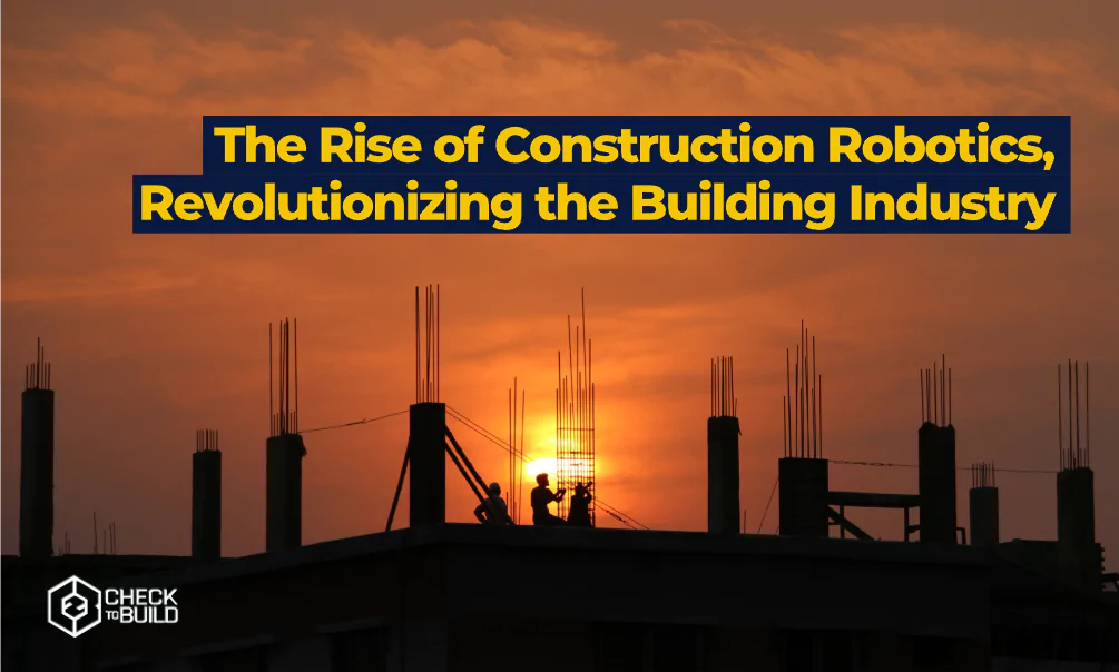 Construction Robotics: Revolutionizing the Building Industry
