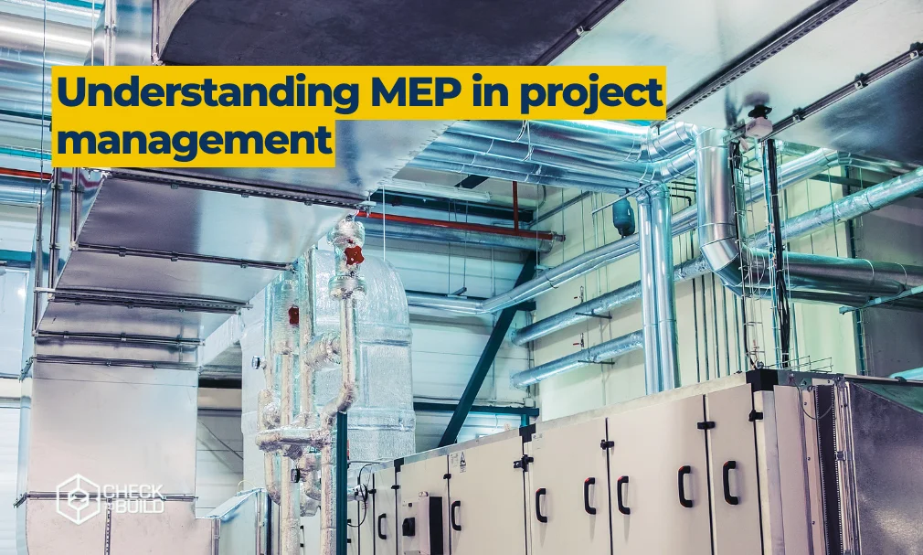 Understanding MEP in Project Management
